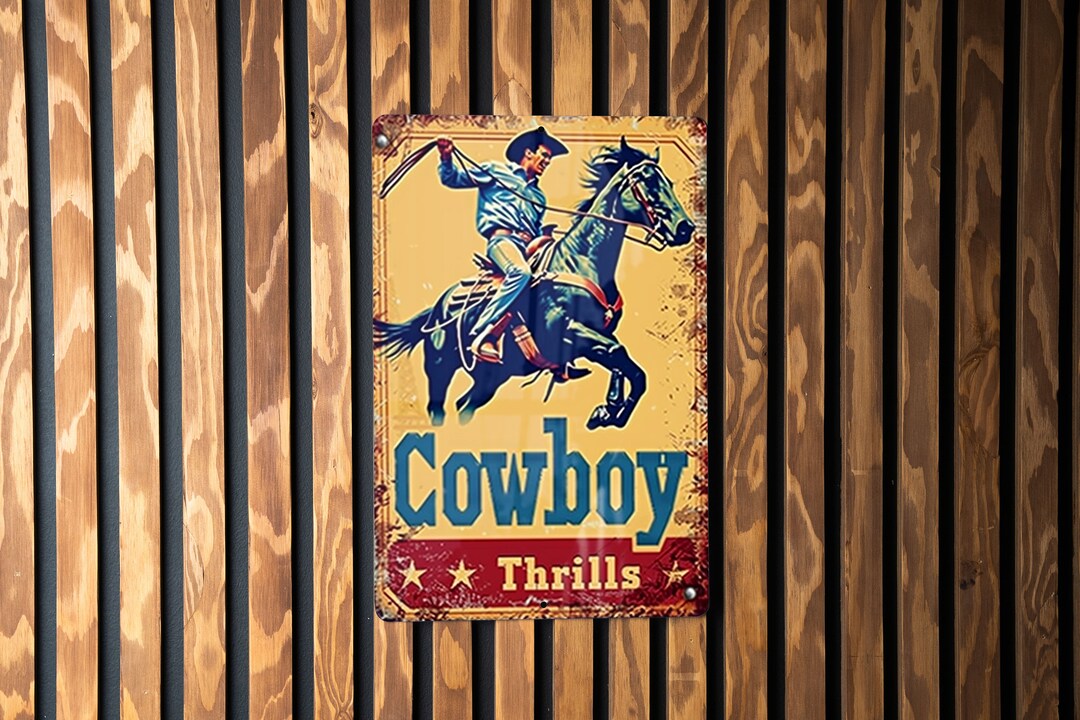 Vintage Metal Sign, Wild West Rodeo, Cowboy Thrills, American Tradition ...