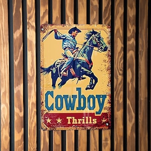 Vintage Metal Sign, Wild West Rodeo, Cowboy Thrills, American Tradition ...