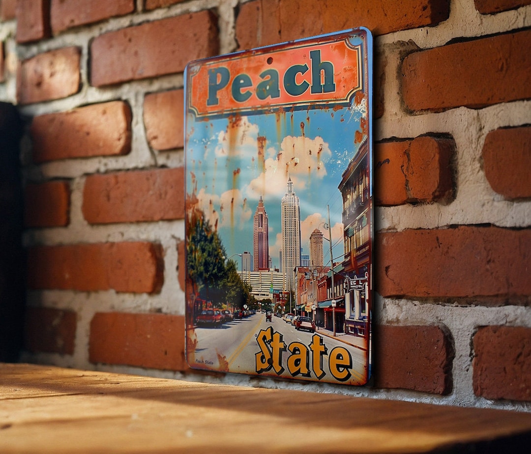 Atlanta Peach State Metal Sign, Southern Charm, Vintage Gift Idea ...