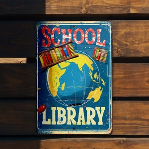 School Library Metal Sign, Books Globe Illustration, Primary Colors ...