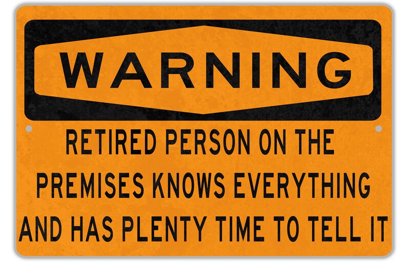 Funny Retirement Warning Sign - Perfect Retirement Gift - Etsy
