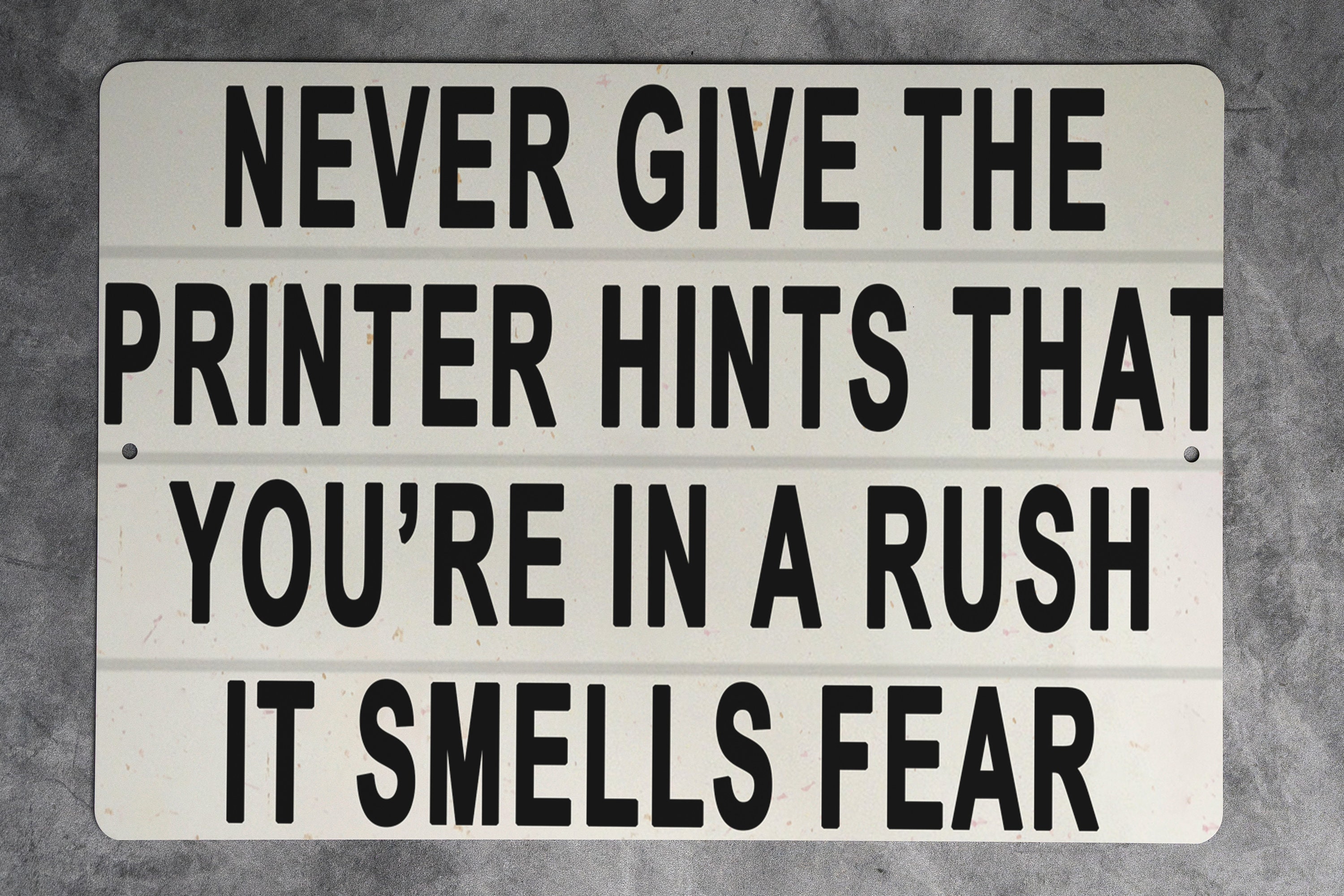 The Printer Smells Fear - Metal Sign - Office Humor Decor, Funny Work ...