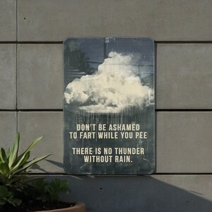 Fart and Pee Wisdom Metal Poster - Bathroom Humor, Relatable Quote ...