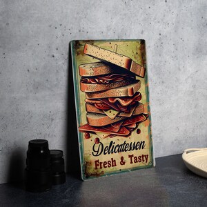 Delicatessen Metal Sign, Cold Cuts, Fresh Sandwiches, Tasty Vintage ...