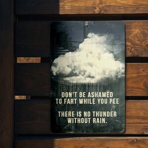 Fart and Pee Wisdom Metal Poster - Bathroom Humor, Relatable Quote ...