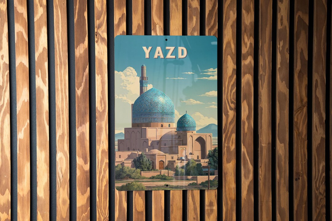 Yazd Retro Travel Poster Metal Sign – Vintage Tin Wall Art Decor ...