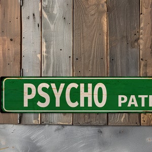 Psycho Path Funny Street Sign, Metal Sign, Novelty Decor, Wall Art ...