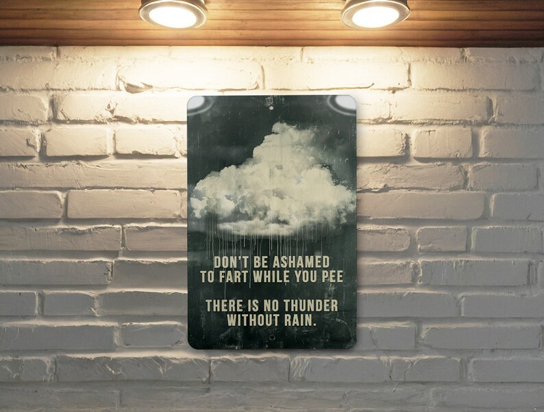 Fart and Pee Wisdom Metal Poster - Bathroom Humor, Relatable Quote ...