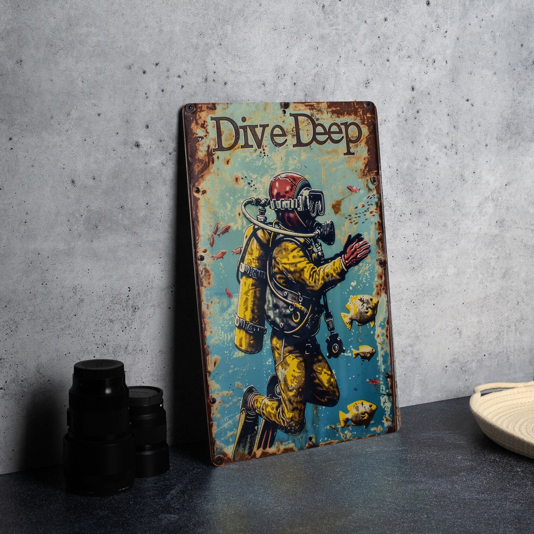 Vintage Scuba Diving Metal Sign, Dive Deep, Diver's Decor, Funny Wall ...