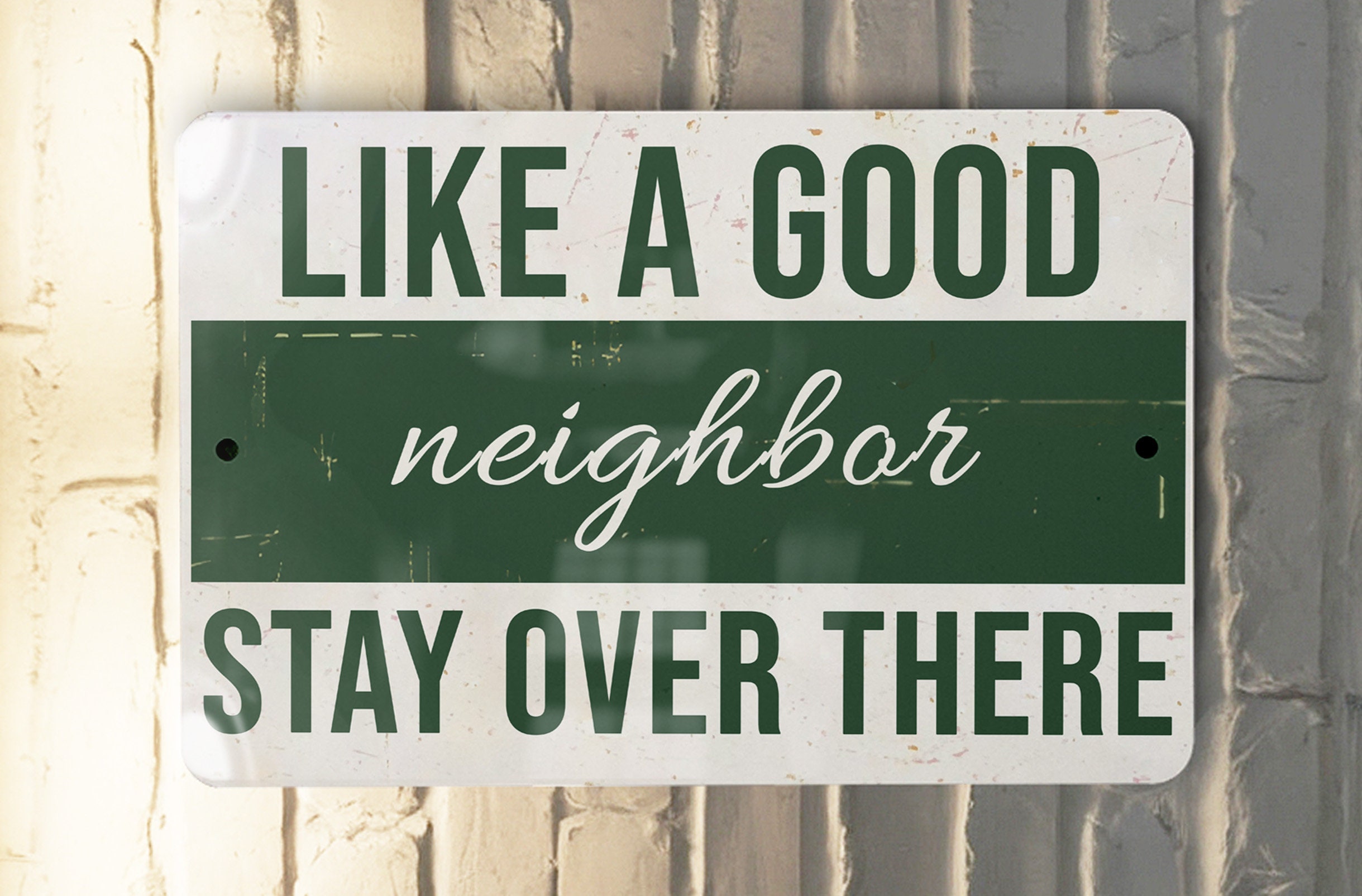 Metal Sign "like A Good Neighbor Stay Over There", Home Decor, Wall Art ...