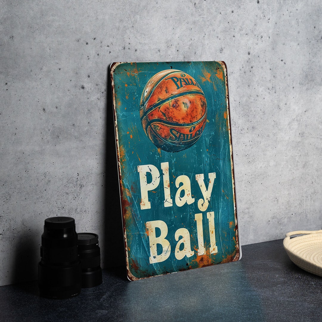 Basketball Play Ball, Metal Sign, Inspirational Tin Decor, Funny Sports ...
