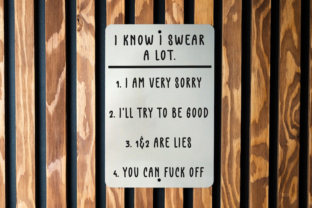 I Know I Swear A Lot Metal Sign - Candid Humor Decor, Sincere Apology ...