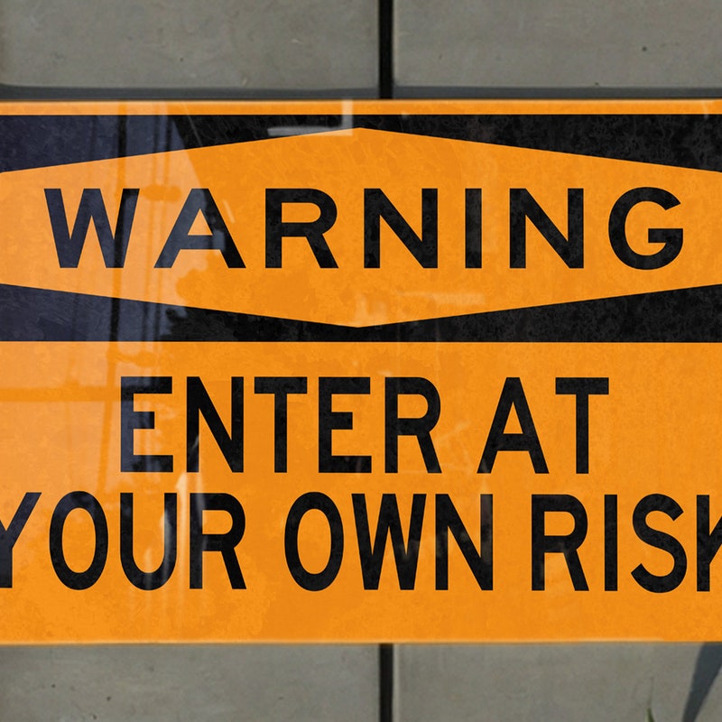 Enter at Your Own Risk Sign - Etsy