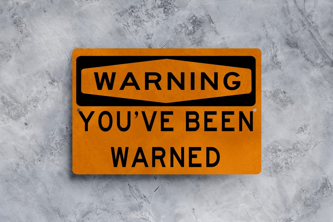 Fathers Day Gift Garage Decor - You've Been Warned Sign - Warning Sign ...