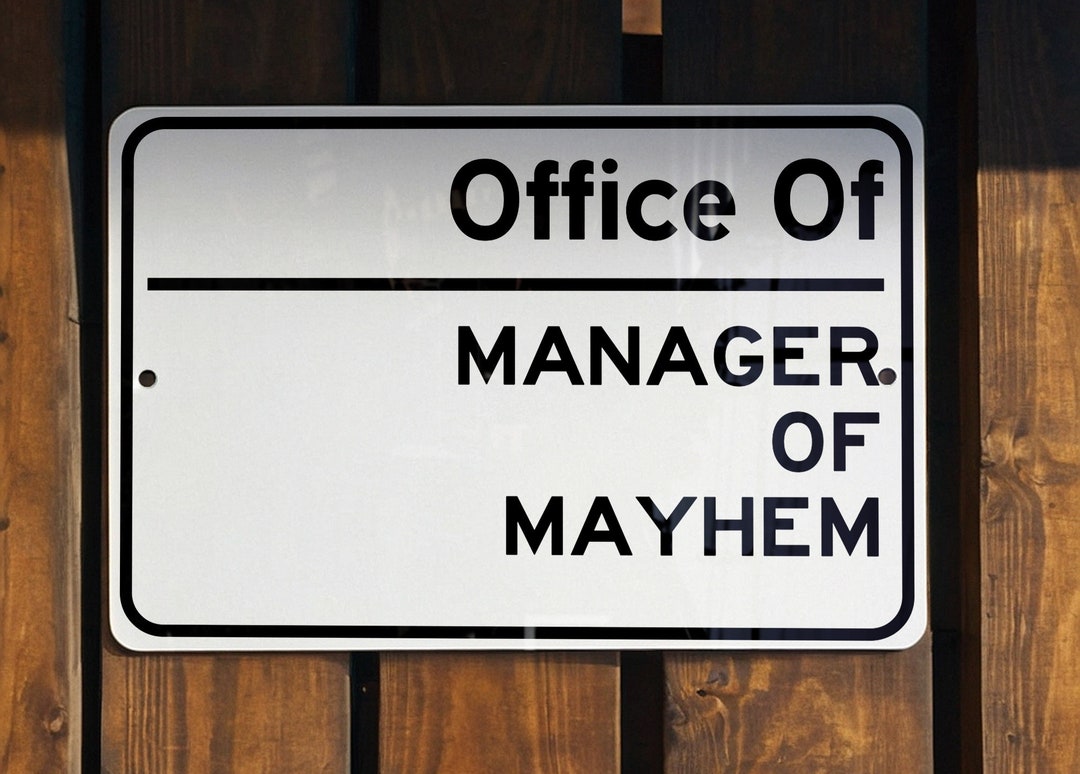 Office Manager of Mayhem Metal Sign, Wall Decor, Funny Office Sign ...