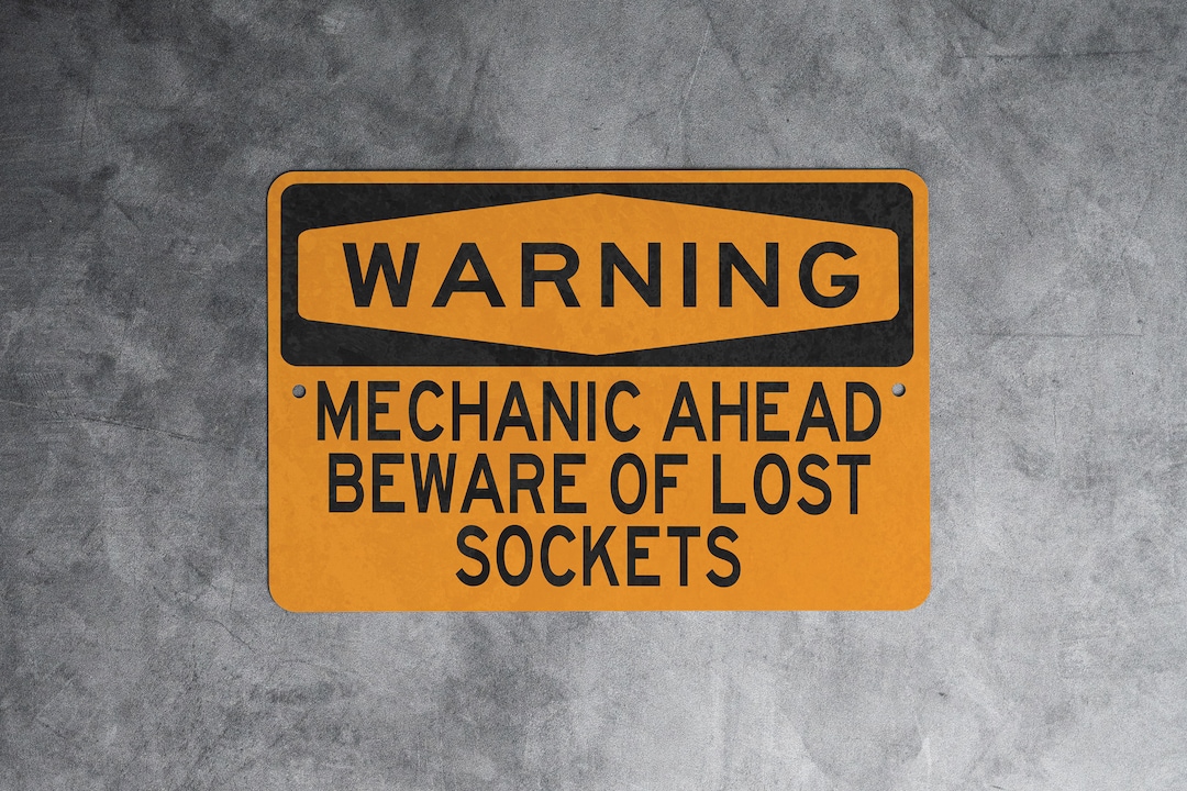 Warning Mechanic Ahead Beware of Lost Sockets Metal Sign - Etsy