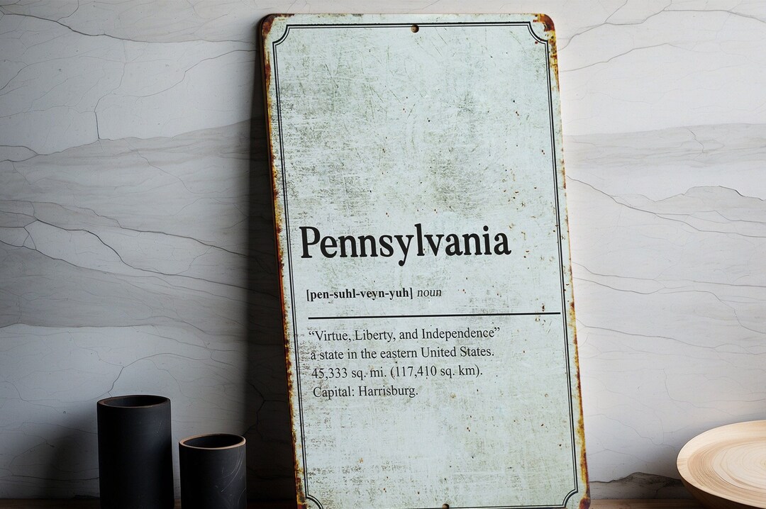 Pennsylvania State Definition - Metal Sign - State Decor - Pennsylvania ...