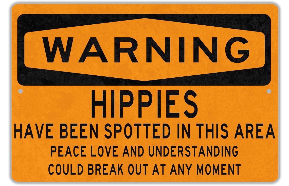 Funny Hippies Warning Sign Wall Decor for a Laugh Unique - Etsy