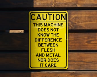 Warning This Machine Does Not Know the Difference Between Metal and ...