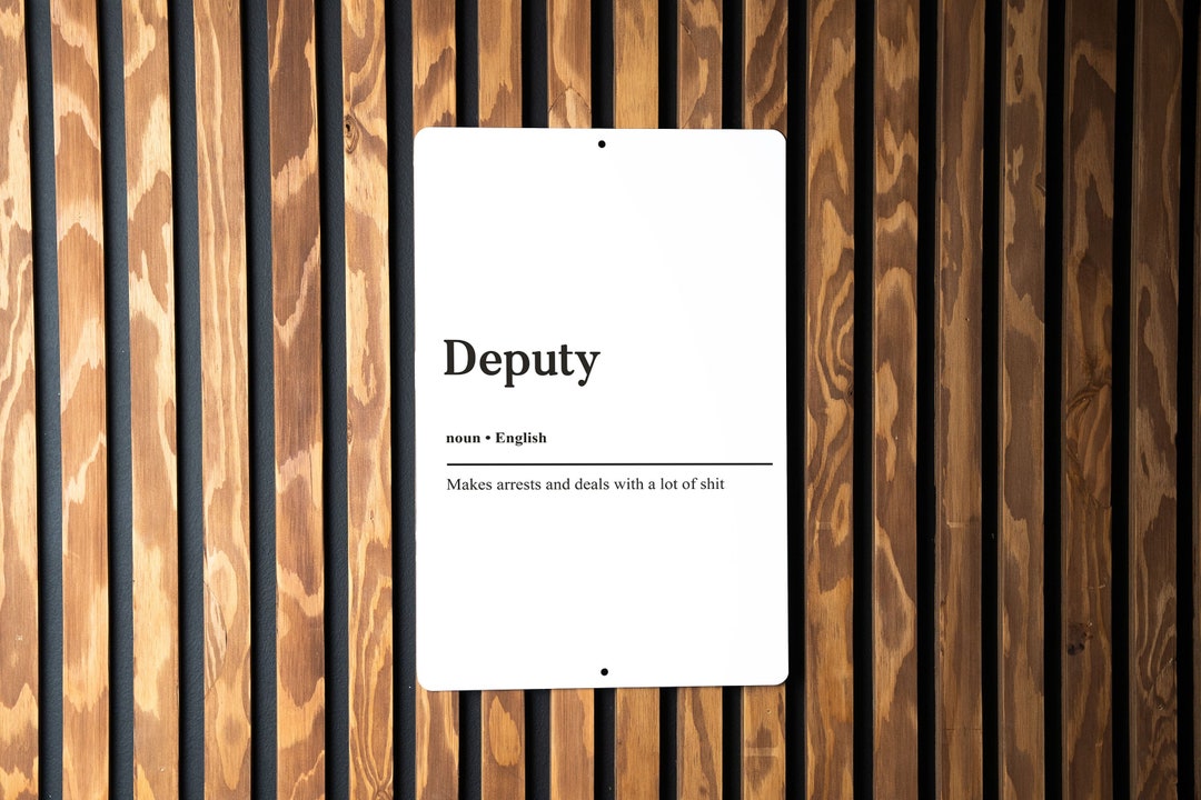 Deputy Definition Metal Sign - Law Enforcement Honor, Brave Service ...