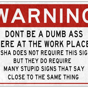 Metal Warning Sign Don't Be A Dumbass Do Not Dumb Funny | Etsy