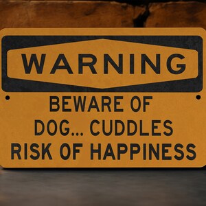 Beware of Dog.. Cuddles Metal Sign, Dog Lover Decor, Pet Friendly ...