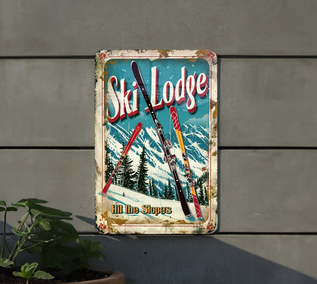 Vintage Ski Lodge Metal Sign: Hit the Slopes, Ski Decor, Mountain Cabin ...