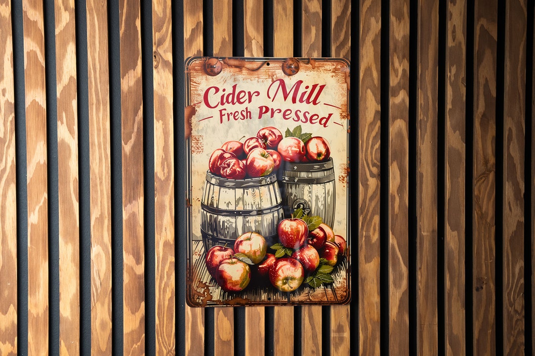 Cider Mill Metal Sign - Vintage Style, Fresh Pressed Apples, Cider ...