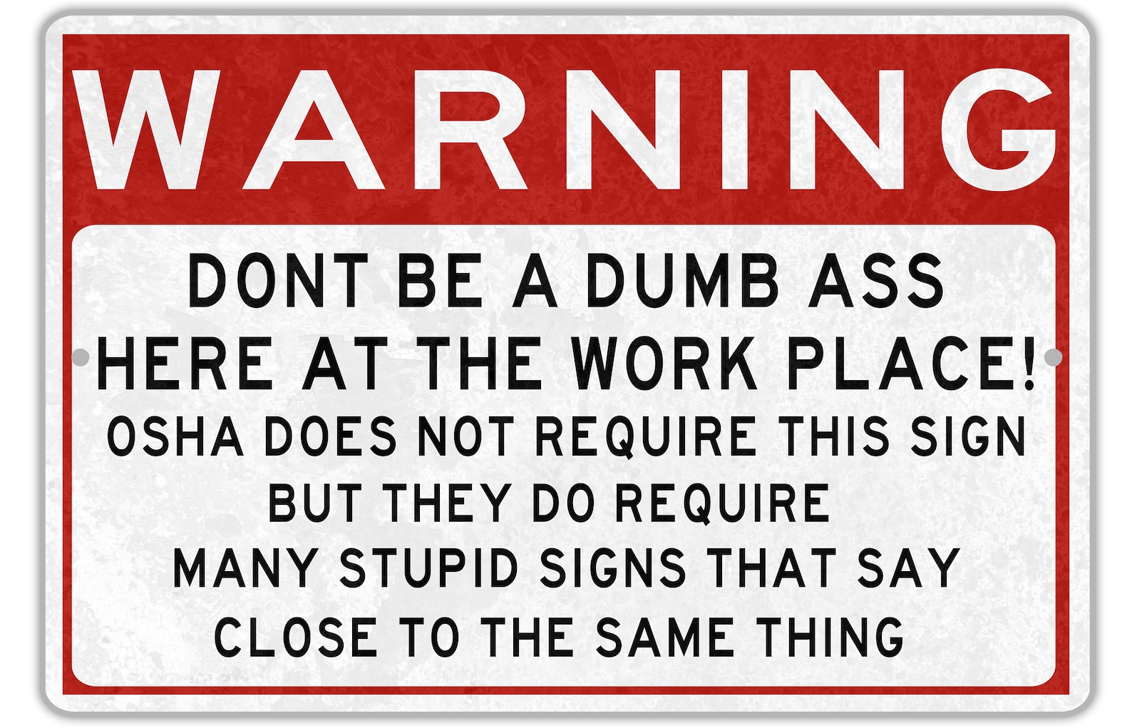 Metal Warning Sign, Don't Be A Dumbass, Do Not Dumb, Funny Sarcastic ...