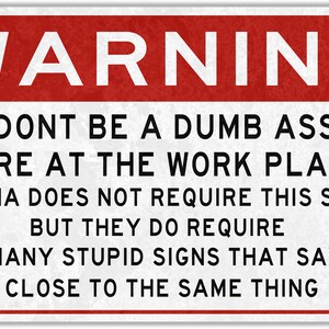Metal Warning Sign, Don't Be A Dumbass, Do Not Dumb, Funny Sarcastic ...