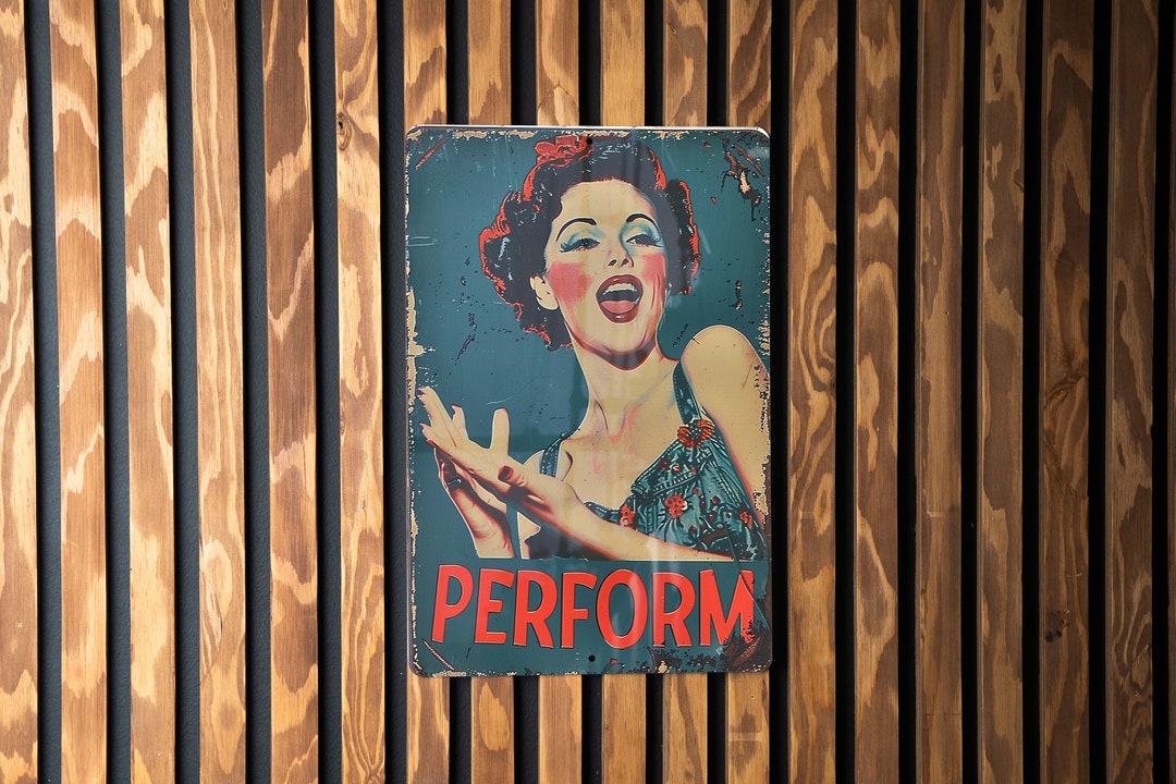 Vintage Metal Sign, Actor PERFORM, Retro Wall Decor, Classic Style ...