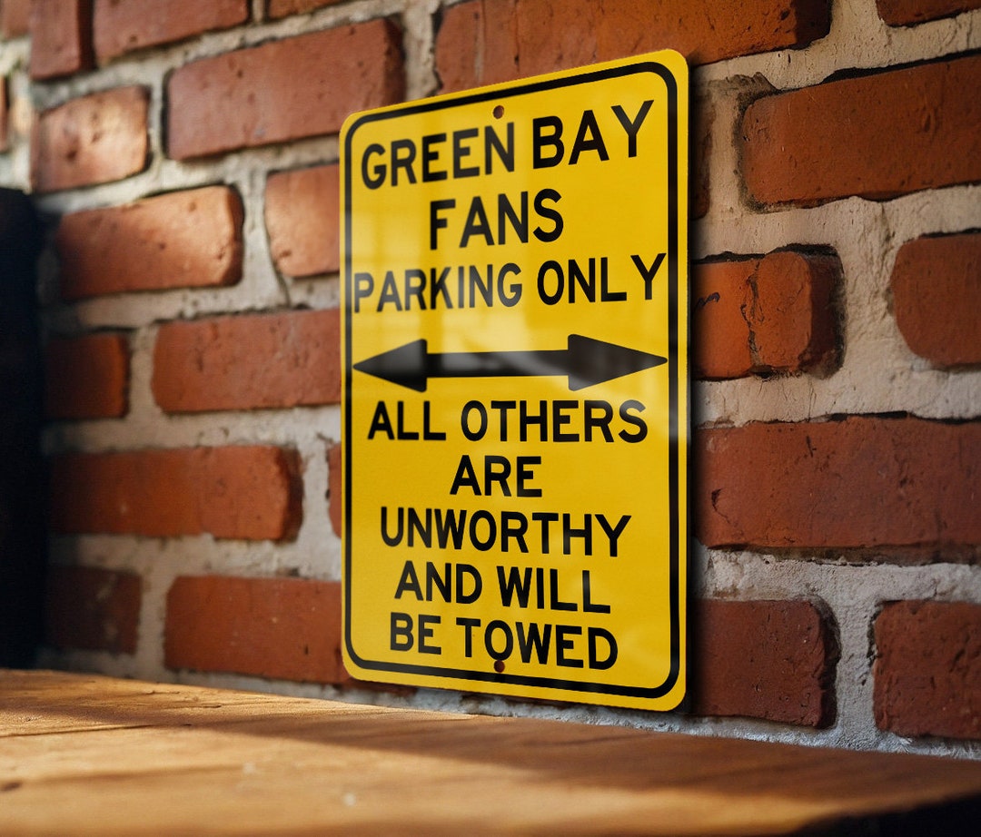 Green Bay Fans Parking Only Sign, Metal Sign, Packers Decor, Fan Cave ...