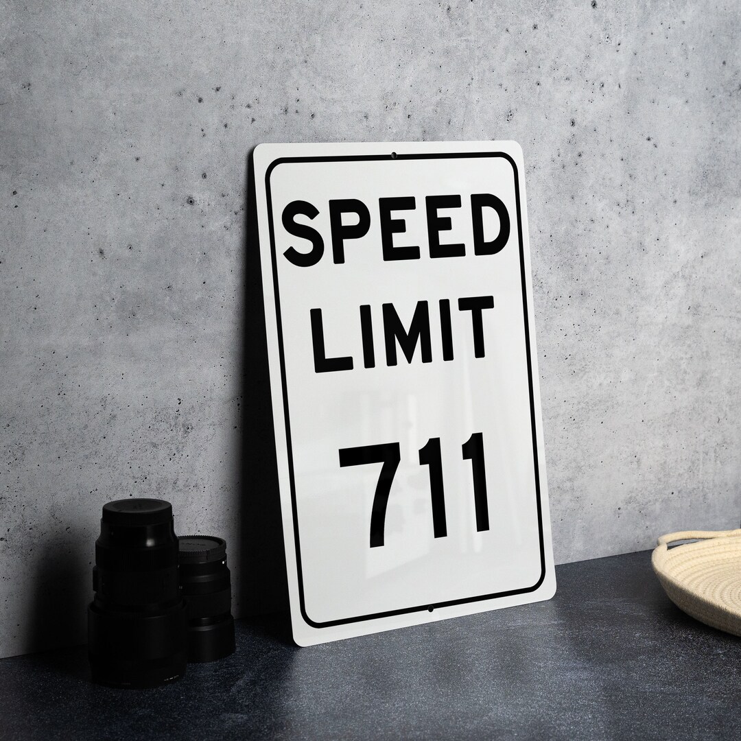 Speed Limit 711 MPH Sign - Unique Aluminum Sign for Collectible Decor ...