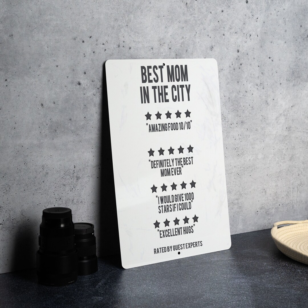 Best Mom in the City With Funny Reviews Metal Sign - Humorous ...