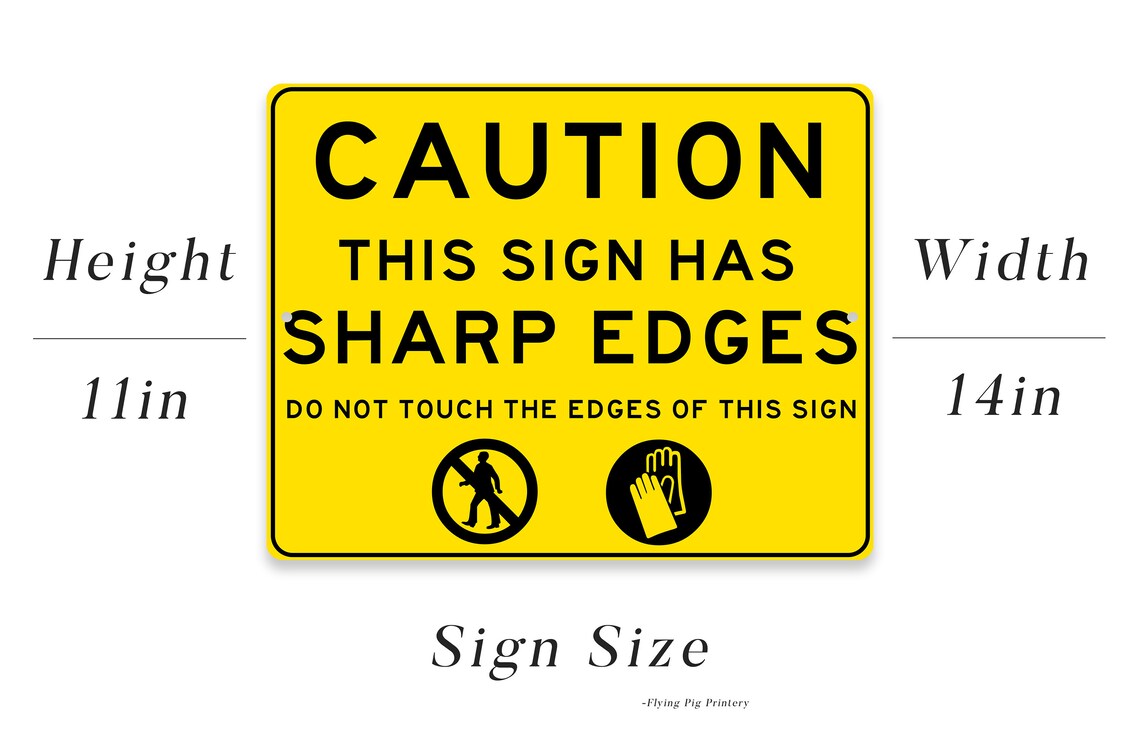 Caution Sign Has Sharp Edges Custom Metal Sign Garden Signs | Etsy
