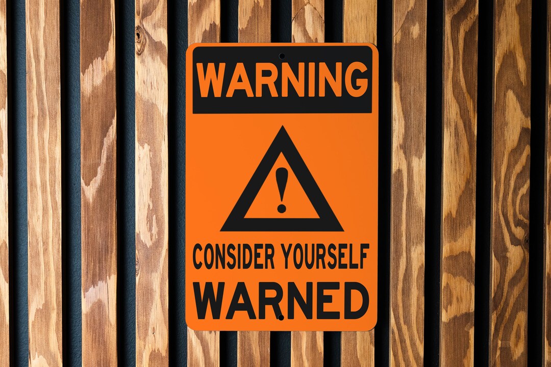 Warning You've Been Warned Metal Sign - Caution Wall Decor for Home or ...