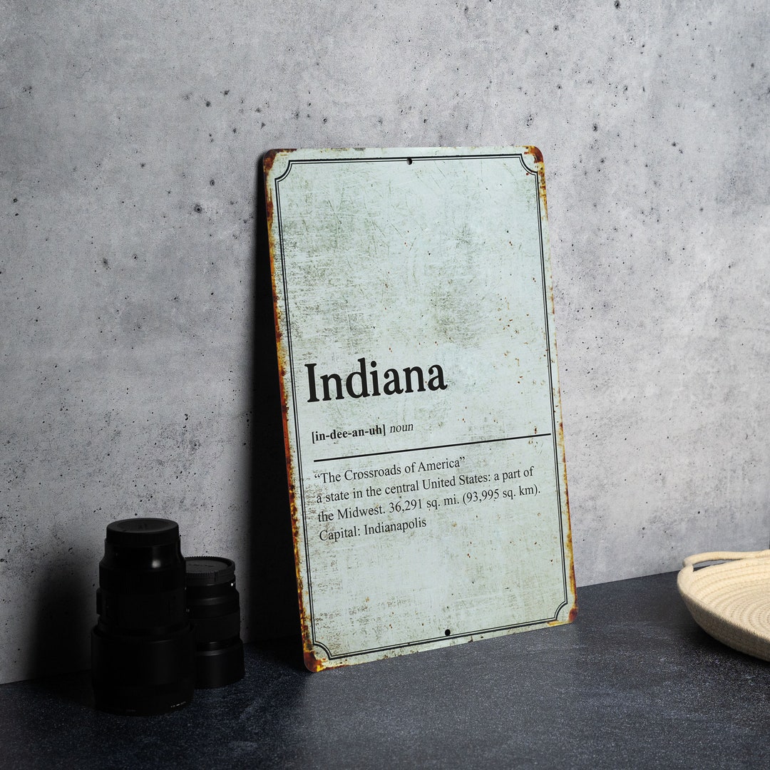 Indiana State Definition - Metal Sign - State Decor - Indiana State ...