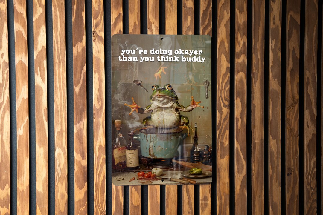 Doing Okayer Buddy Metal Poster - Reassurance Quote, Friendly Support ...