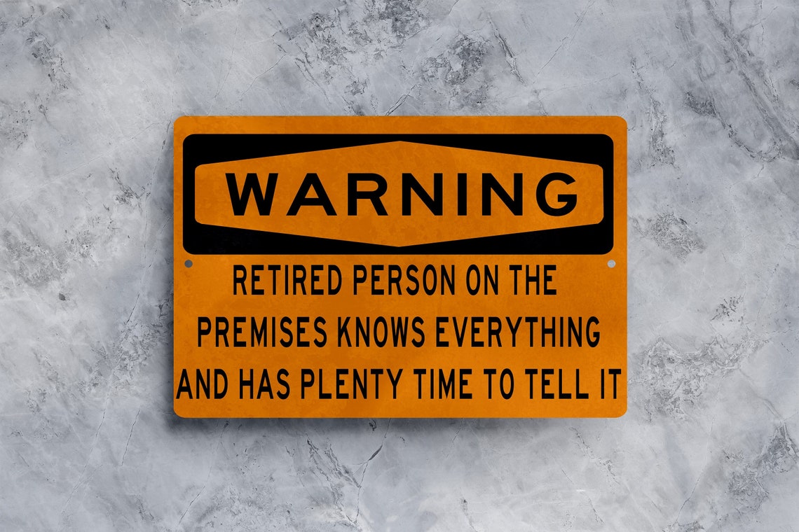 Funny Retirement Warning Sign Perfect Retirement Gift - Etsy