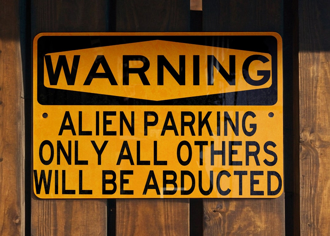 Alien Parking Only Metal Sign - UFO Enthusiast, Sci-fi Decor ...