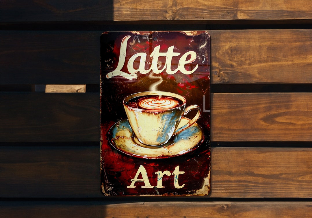 Latte Art Vintage Style Metal Sign, Coffee Shop Decor, Kitchen Wall Art ...