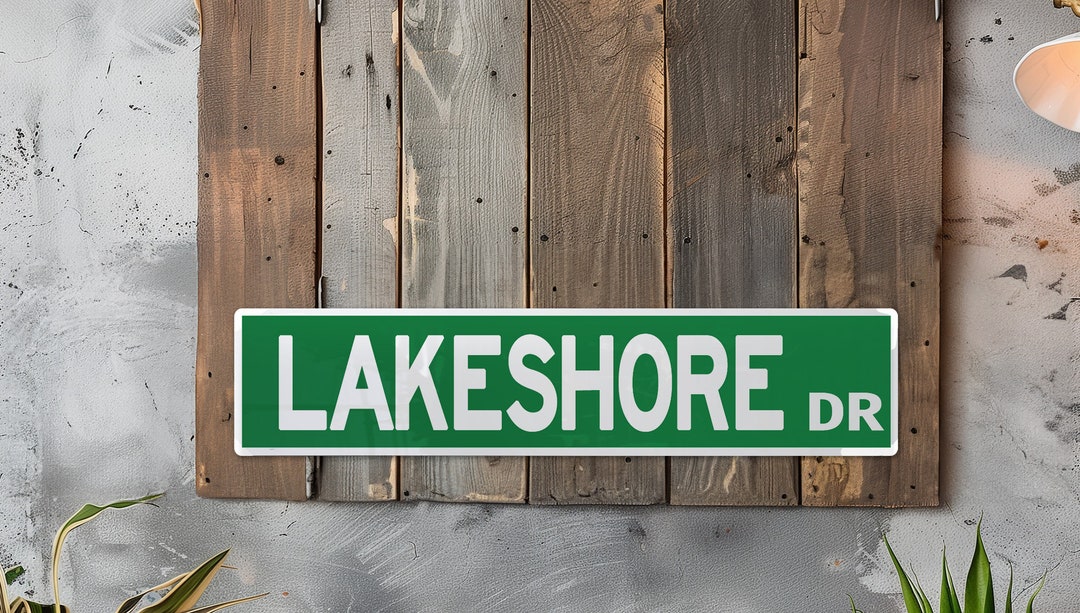 Lakeshore Drive Custom Metal Sign, Personalized Street Plaque, Outdoor ...