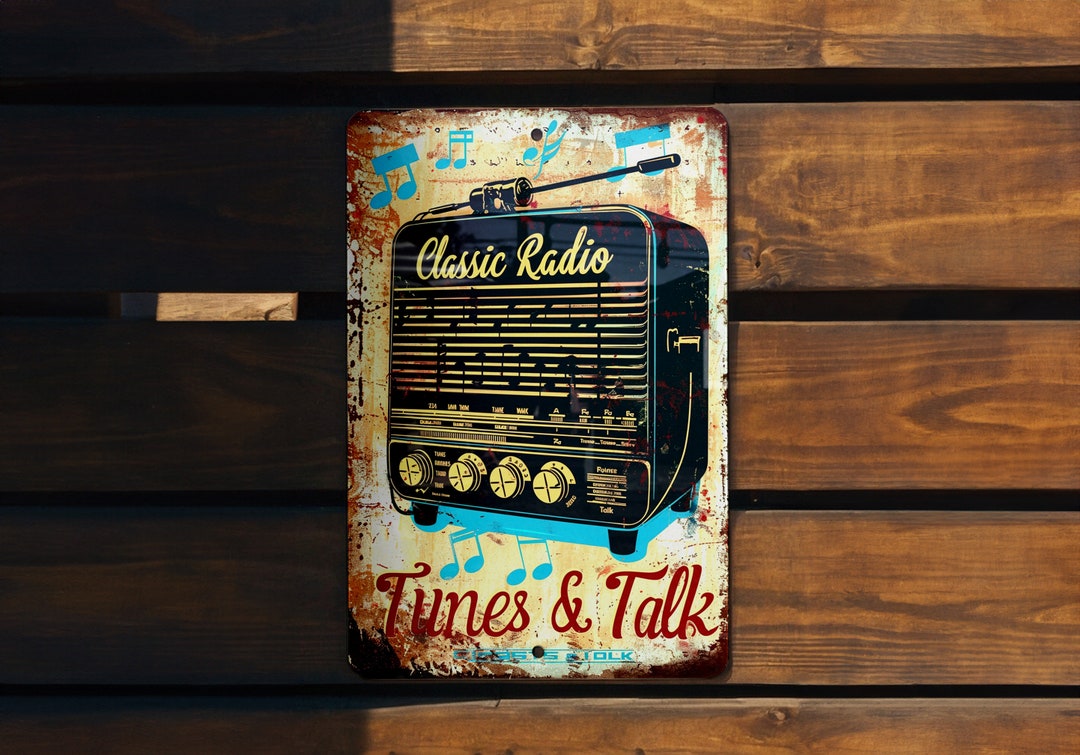 Classic Radio Metal Sign, Vintage Radio, Music Notes, Tunes & Talk ...