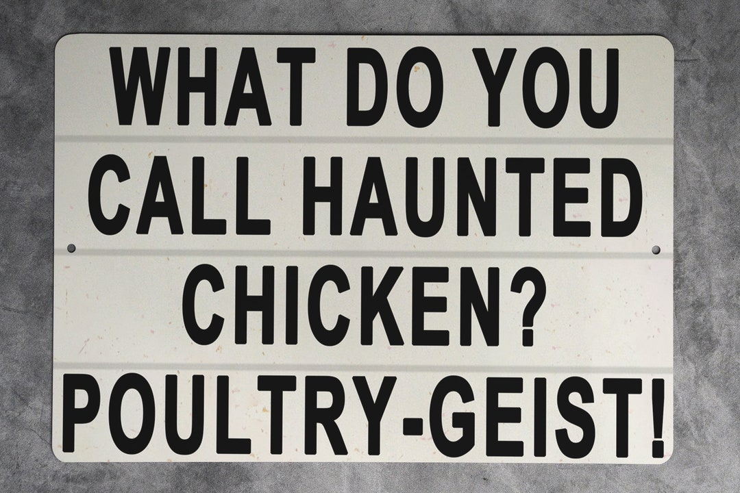 What Do You Call A Haunted Chicken - Metal Sign - Funny Kitchen Decor ...