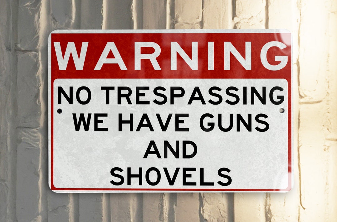 No Trespassing Guns & Shovels Metal Sign, Outdoor Warning, Property ...