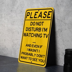 Do Not Disturb TV Metal Sign - Wall Decor, Home Theater Accessory, Man ...