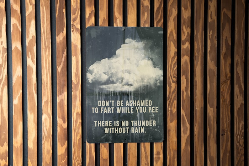 Fart and Pee Wisdom Metal Poster - Bathroom Humor, Relatable Quote ...