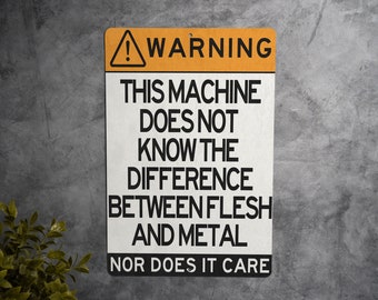 Warning This Machine Does Not Know the Difference Between Metal and ...