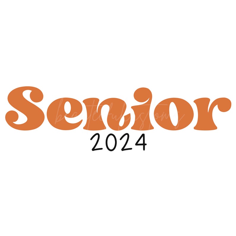 Orange Senior 2024 Svg Senior 2024 Png Senior 2024 - Etsy