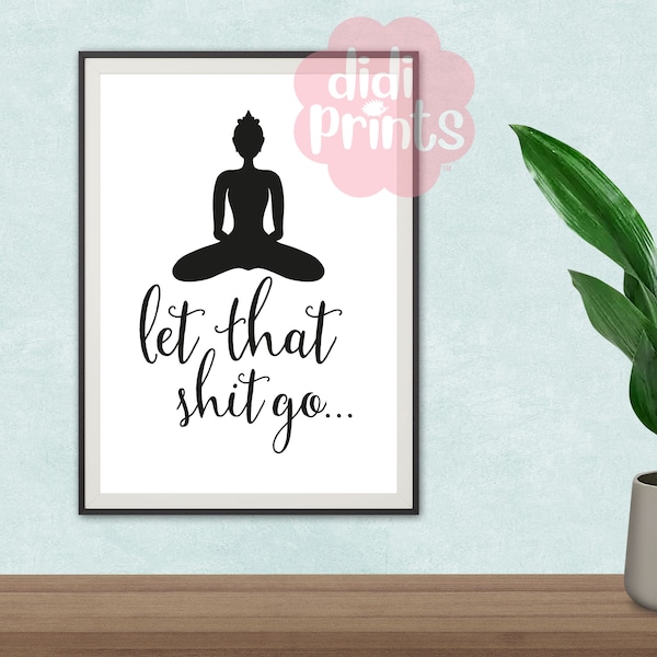 Let That Shit Go - Etsy